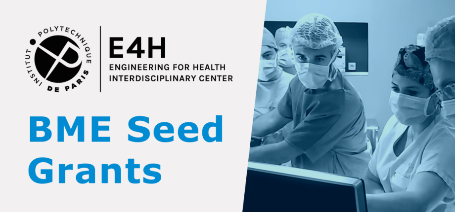 Biomedical Engineering Seed Grants Program - Institut Polytechnique de Paris